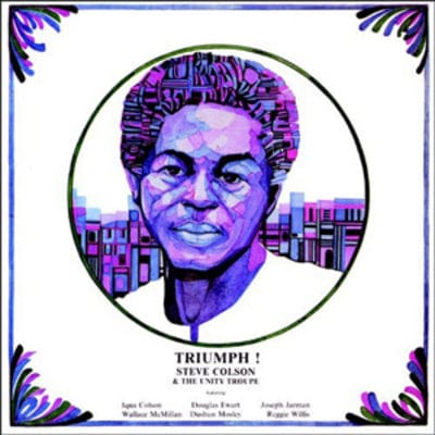 Triumph! - Steve Colson & The Unity Troupe [CD]– Vinyl8